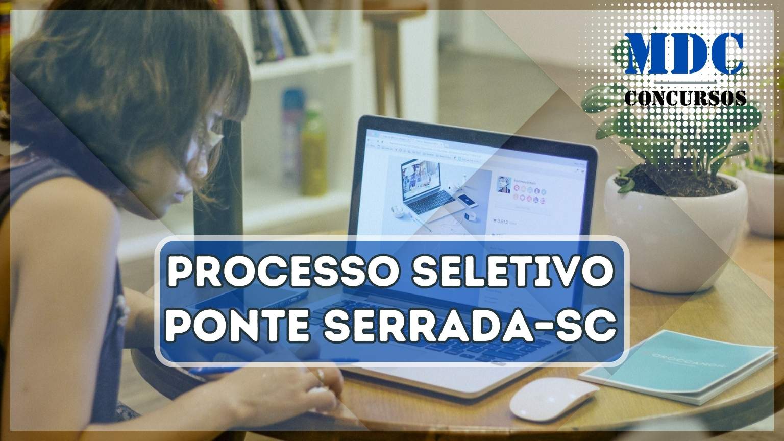 Ponte Serrada – SC abre Processo Seletivo com salários de até R$10,4 mil
